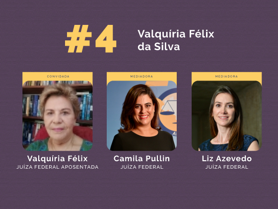 :: Ajufe - Episódio 4 — Elas Abriram Caminhos | Valquíria Félix da Silva
